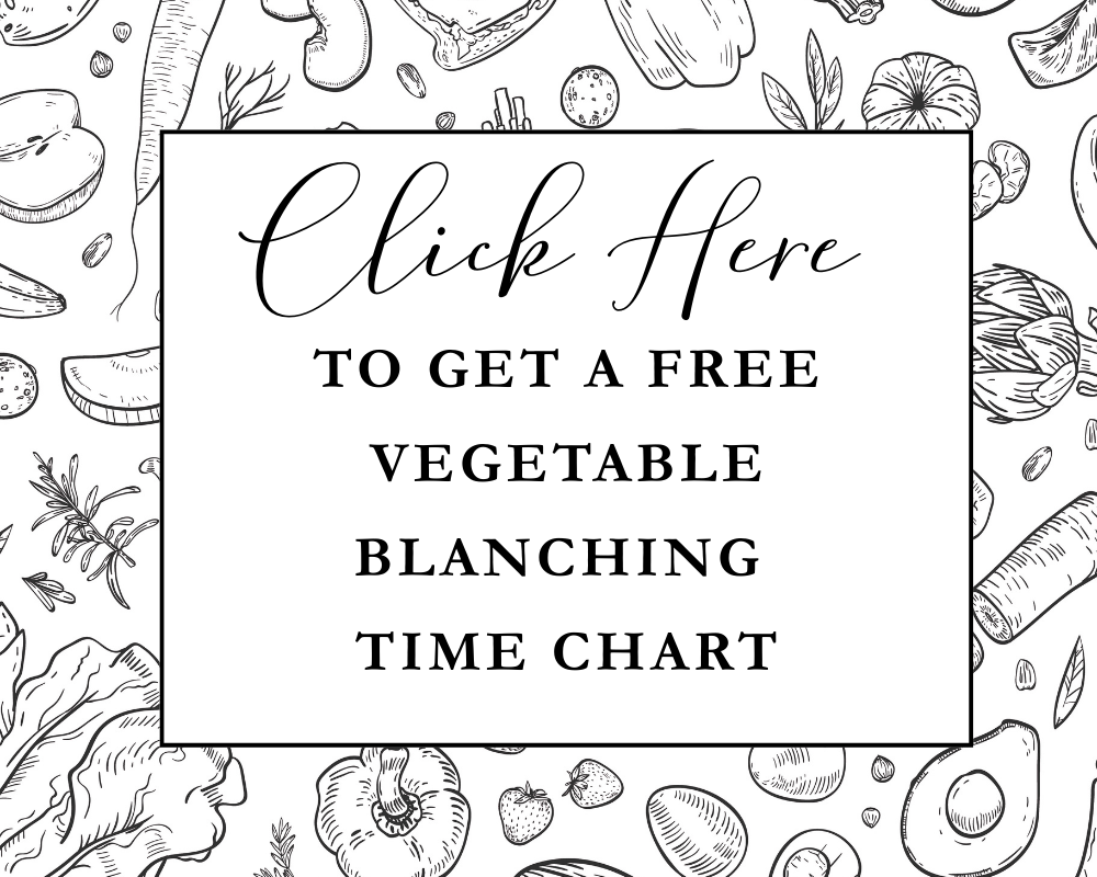 How to Blanch Vegetables for Freezing - Montgomery Creek Farm Life